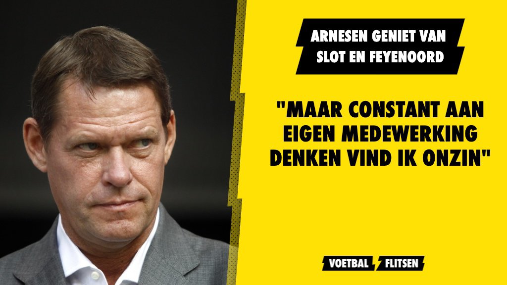Arnesen blij voor Feyenoord, 'maar constant aan eigen medewerking ...
